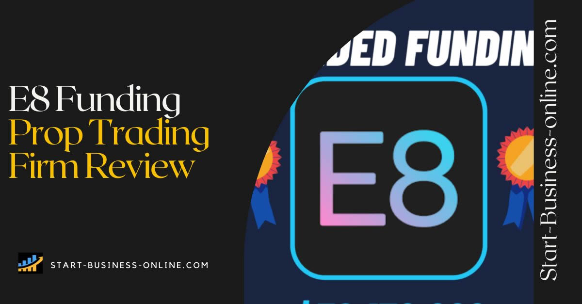 E8 Funding Prop Trading Firm - Funded Account challenge