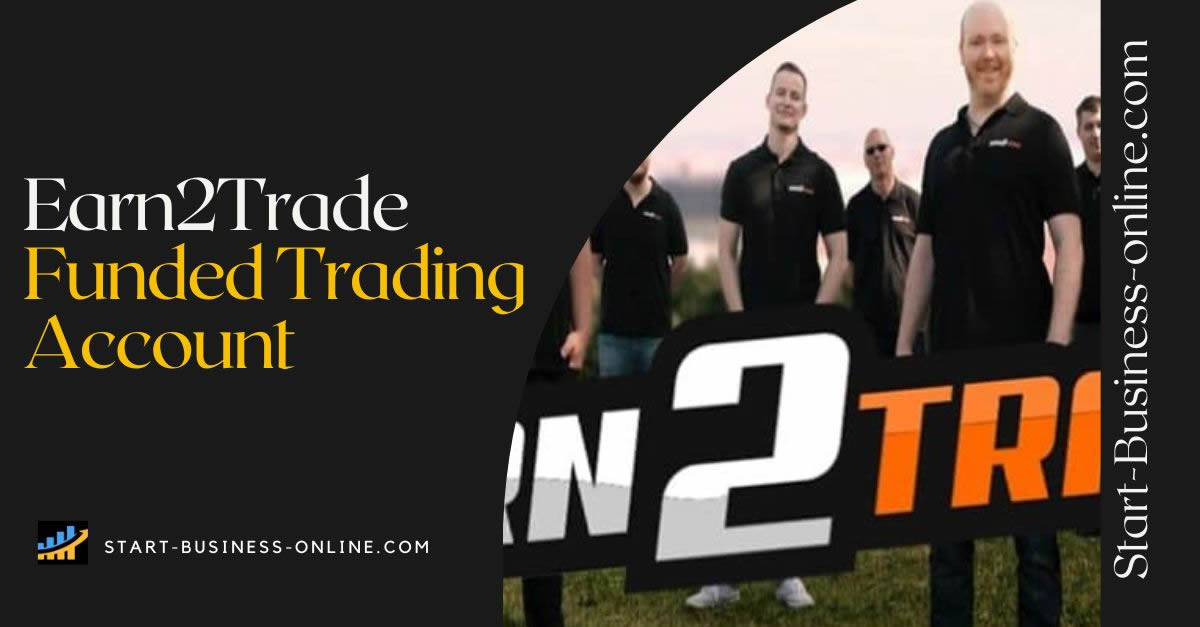 Earn2Trade Prop Trading Firm Review - Funded Account Challenge